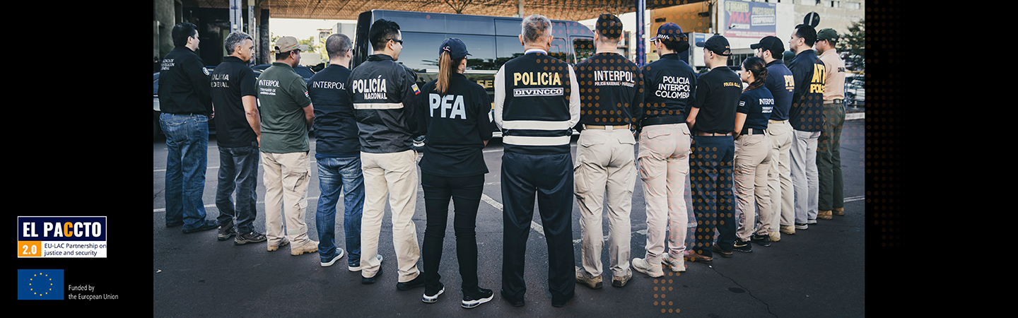 INTERPOL Support to EL PACCTO 2.0